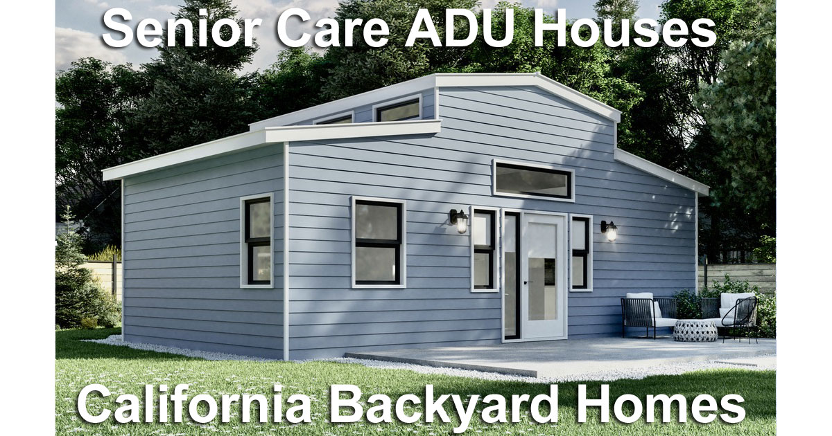 SENIOR CARE ADU HOUSES